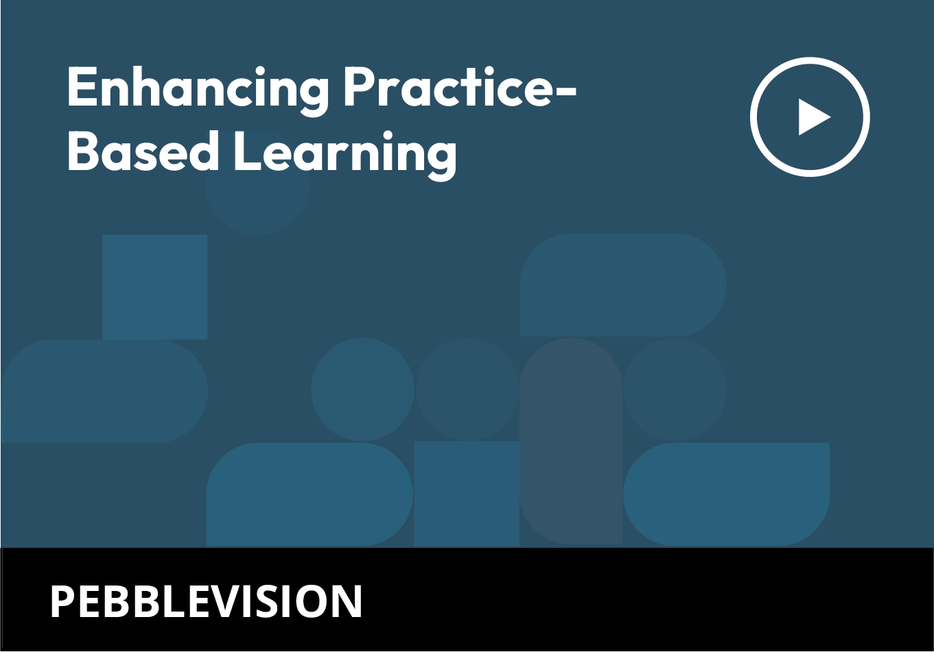 PebbleVision - Enhancing practice-based learning - PebblePad