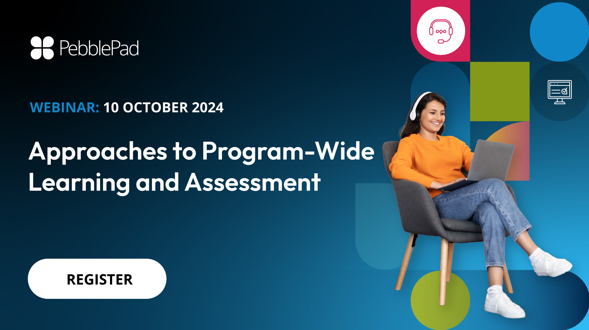 Webinar - Approaches to Program-Wide Learning and Assessment - PebblePad