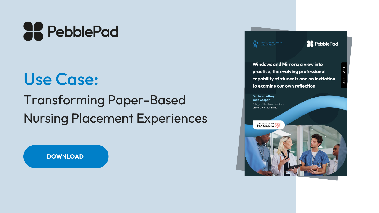 Transforming Paper-Based Nursing Placement Experiences - PebblePad