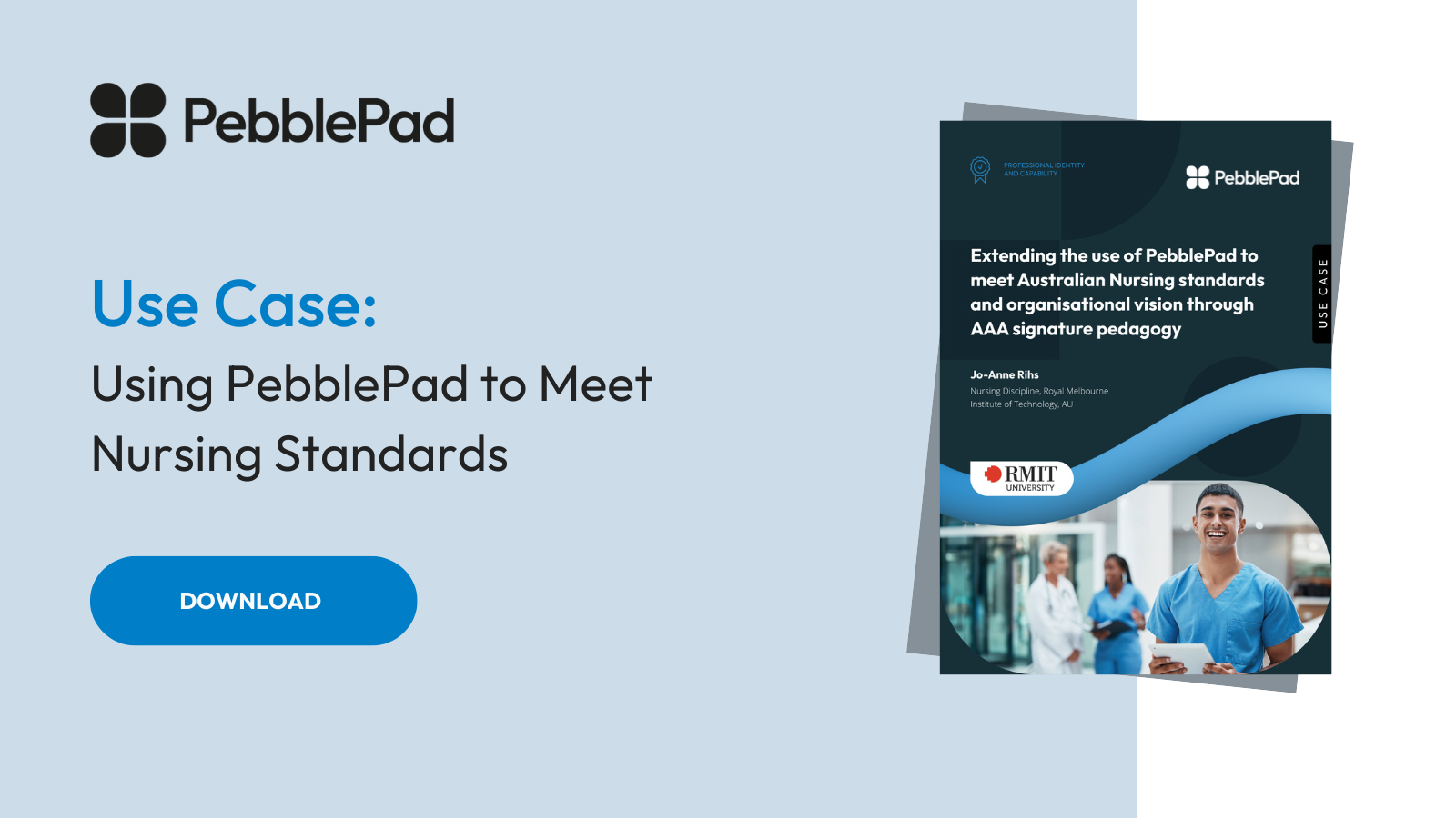 Using PebblePad to Meet Nursing Standards Effectively - PebblePad